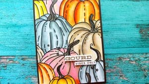 STAMPtember: Gourd Vibes Only {creative chick}